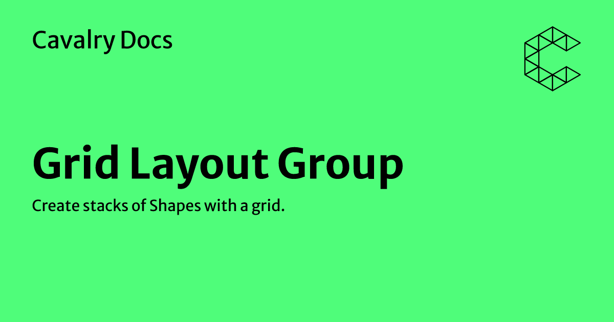 Grid Layout Group | Cavalry